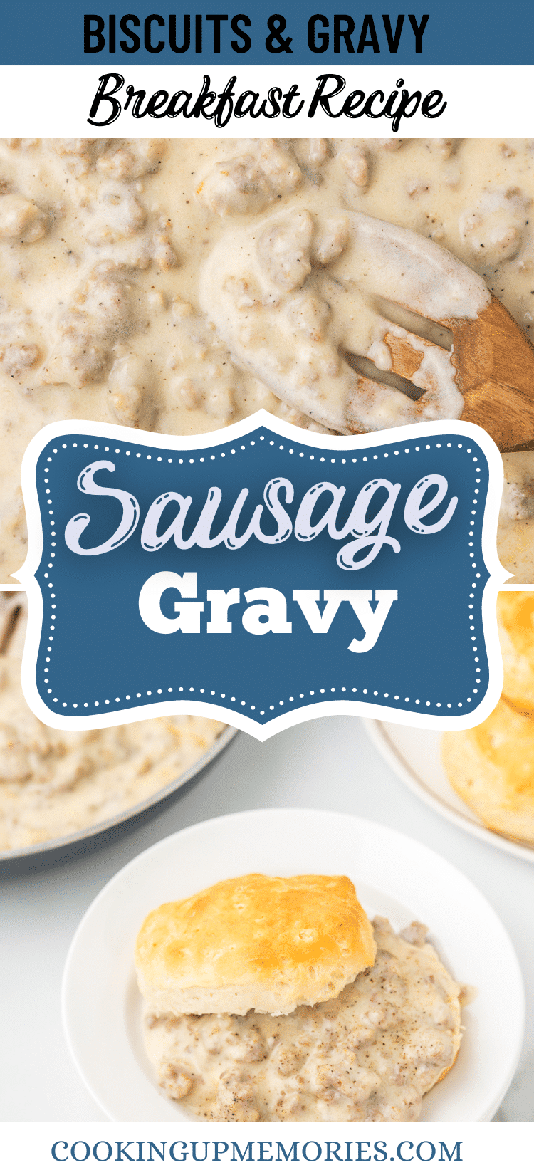 Breakfast Sausage Gravy - Cooking Up Memories