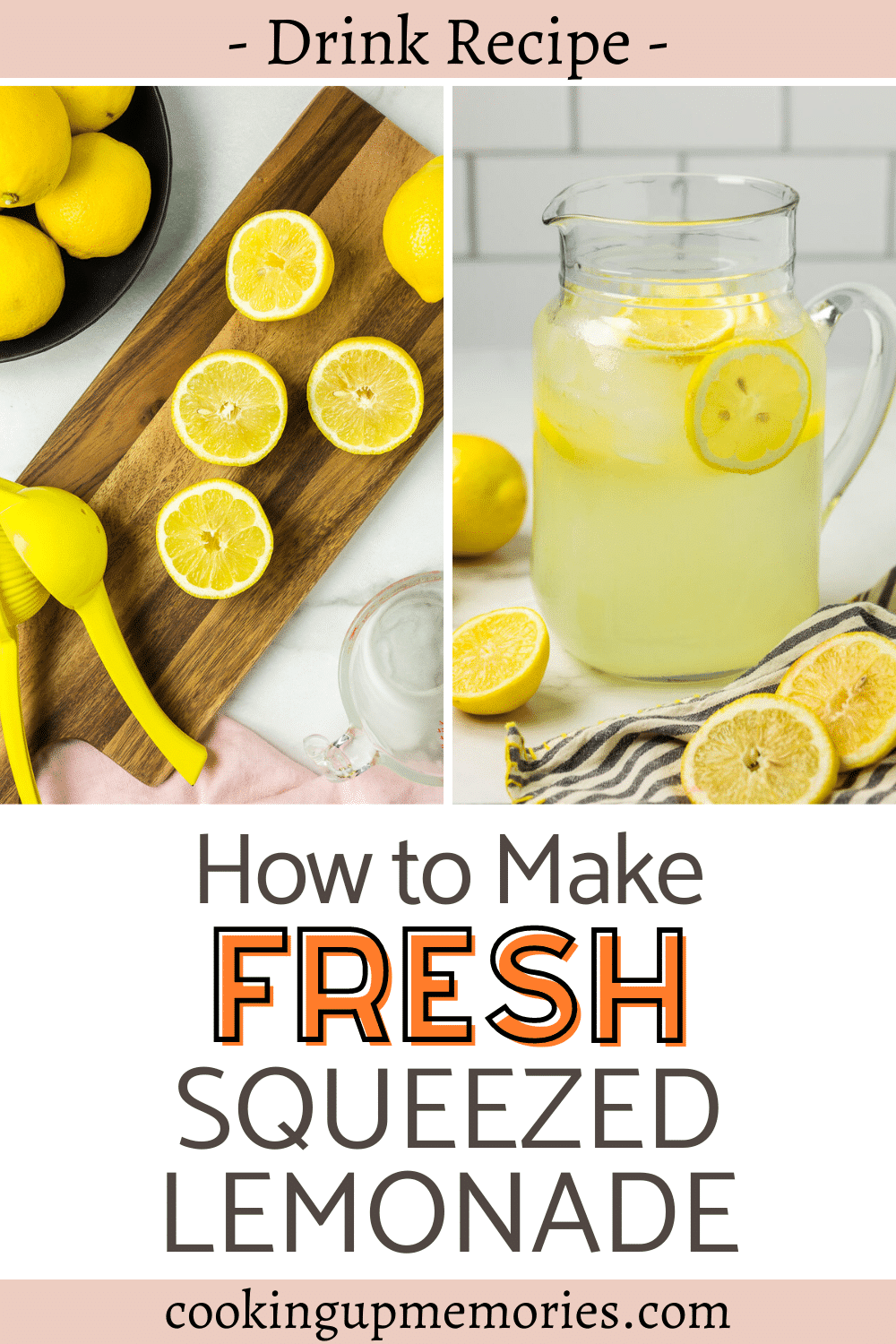 Fresh Squeezed Lemonade- Homemade - Cooking Up Memories