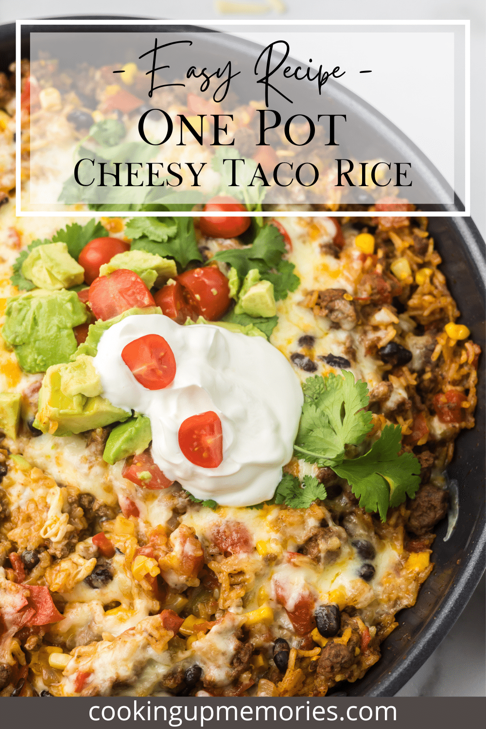 One Pot Cheesy Taco Skillet - Cooking Up Memories