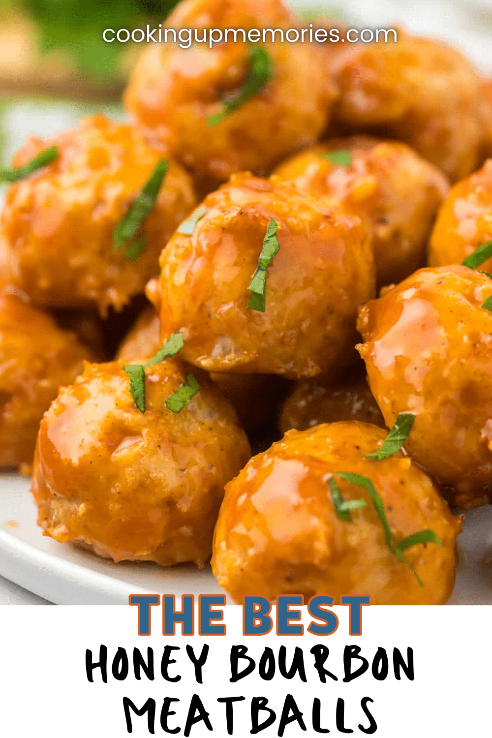 The Best Honey Bourbon Meatballs - Cooking Up Memories