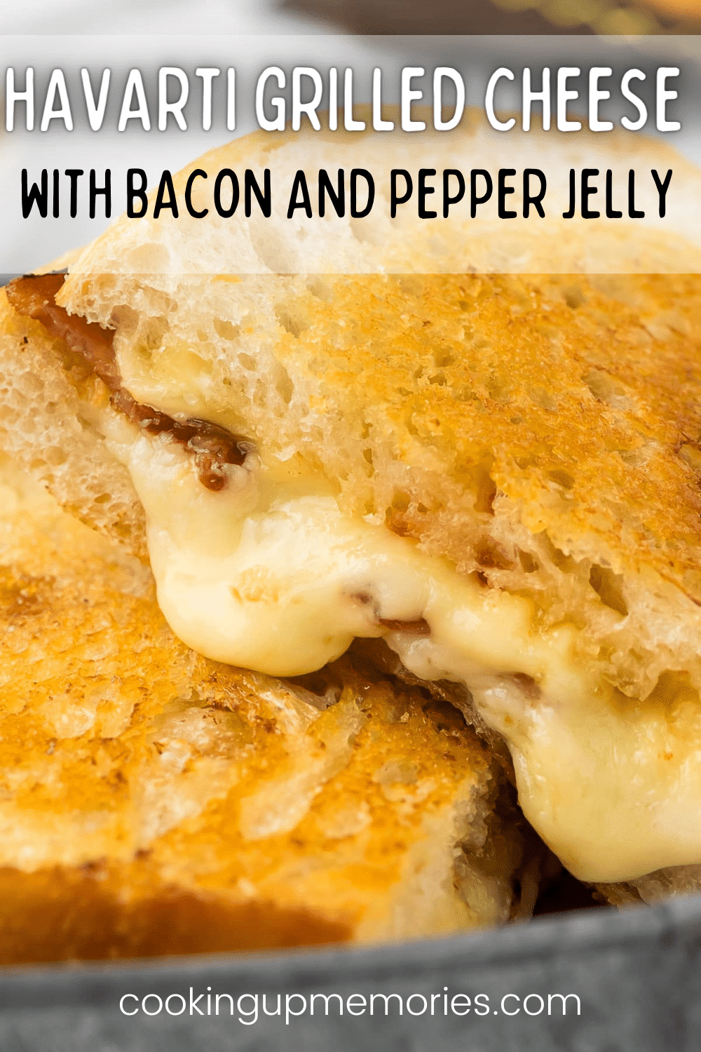 Havarti Grilled Cheese with Bacon and Jalapeno Jelly - Cooking Up Memories