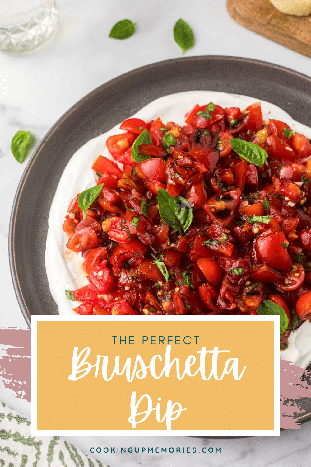 Bruschetta Dip (with Goat Cheese) - Cooking Up Memories